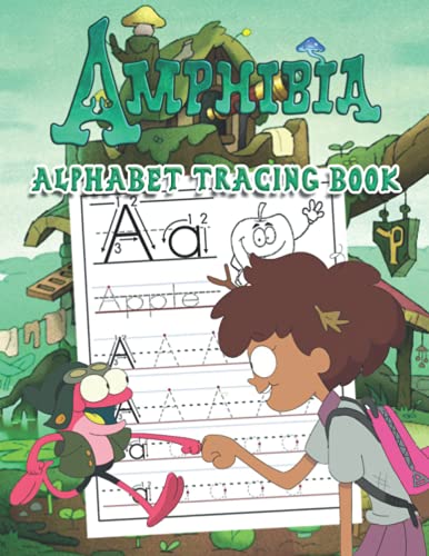 Amphibia Alphabet Tracing Book: Amphibia Alphabet Tracing Book For Kids ...