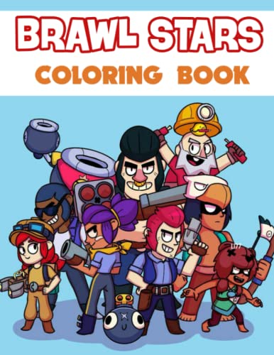 Brawl Stạrs Coloring Book: Beautiful Brawlers Coloring Pages For Kids ...