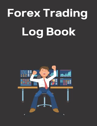 Forex Trading Logbook: Trading Journal for FOREX Trader with Positive ...