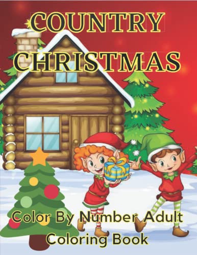 Country Christmas Color By Number Adult Coloring Book: Adult Large ...