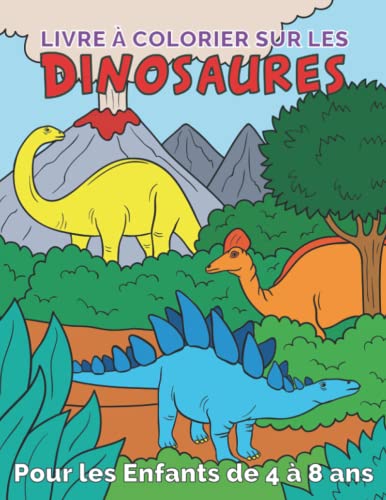Livre à Colorier sur les Dinosaures pour les Enfants de 4 à 8 ans: : 50 ...