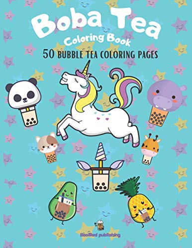 Boba Tea Coloring Book: 50 Bubble Tea Coloring Pages , Fun Coloring ...