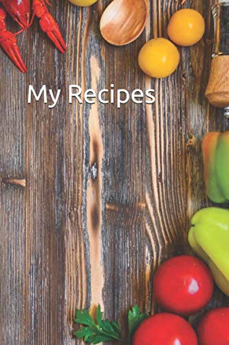My Recipes: CookBook, Notebook, Journal, Diary by KaHa Notebooks ...