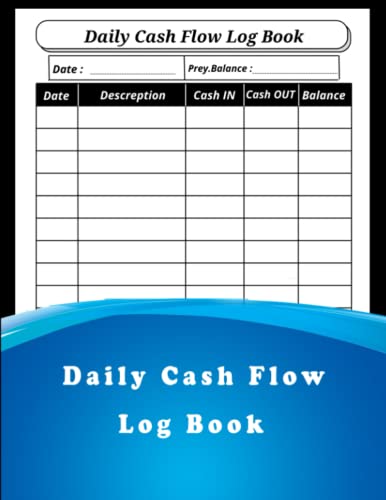 Daily Cash Flow Log Book: Simple Ledger Cash Book & Forecasting Revenue ...
