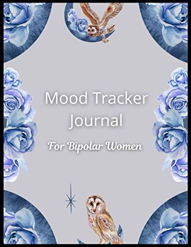 Mood Tracker Journal for Bipolar Women: daily mood log by Holden Jace ...