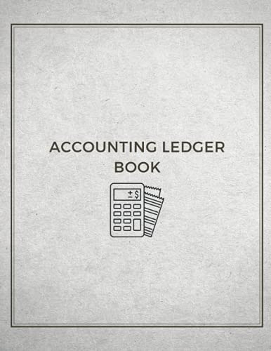Accounting Ledger Book: Simple Accounting Ledger for Bookkeeping and ...