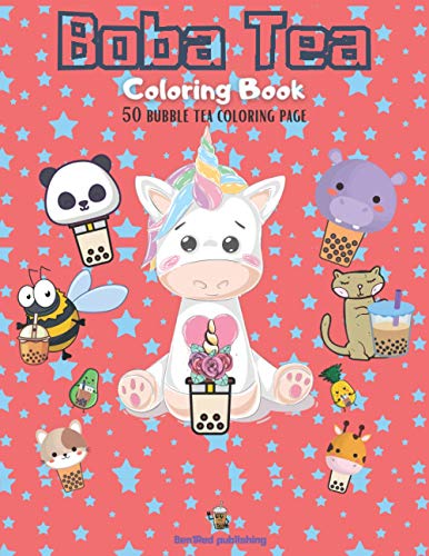 Boba Tea Coloring Book: 50 Bubble Tea Coloring Pages , Fun Coloring ...