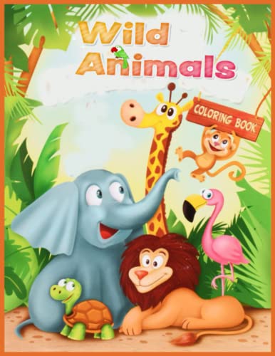 Wild Animals Coloring Pages: Are you looking for a way to relax and ...