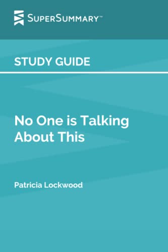 Study Guide: No One is Talking About This by Patricia Lockwood by ...