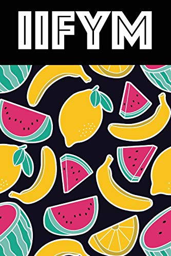 Macro Tracking Journal & Nutrition Log Book: If it fits your macros by ...