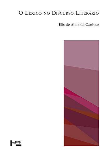 O Léxico no Discurso Literário: a Criatividade Lexical na Poesia ...