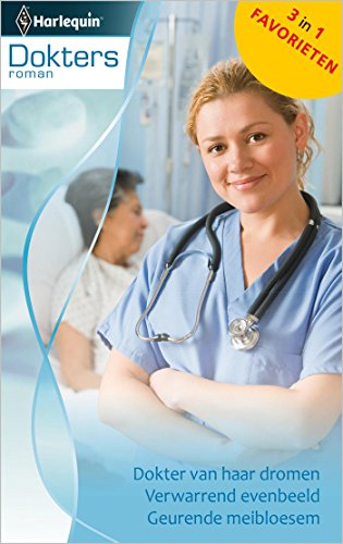 Dokter van haar dromen ; Verwarrend evenbeeld ; Geurende meibloesem ...