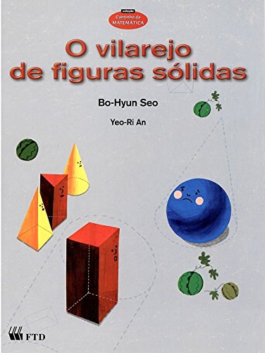 O Vilarejo de Figuras Sólidas Col. Cantinho da Matemática. by unknown ...