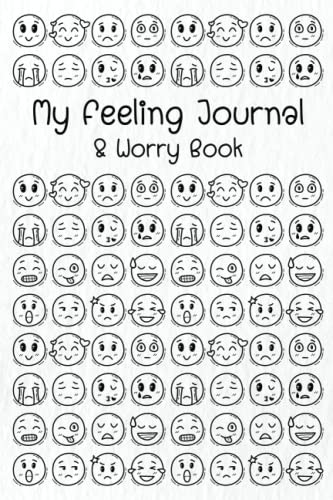My Feelings Journal & Worry Book: Emotions Journal Log Book For Kids ...
