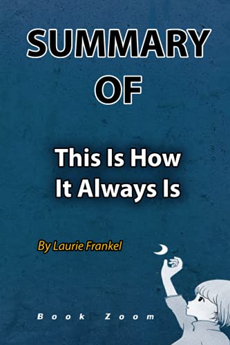 Summary Of This Is How It Always Is By Laurie Frankel: Book Zoom by ...