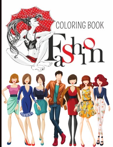Fashion Coloring Book: The Big Book of Trendy Fun Fashion Desing ...