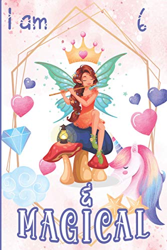 Fairy Journal: I am 6 & Magical: Fairy Notebook journal and sketchbook ...