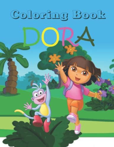 Dora Coloring Book: DoraColoring / Activity Book / Coloring Dora and ...