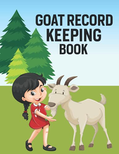 Goat Record Keeping Book: Goats Owners Book, Record Vital Information ...