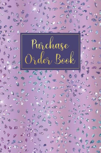 Purchase Order Book: Purchase Order Forms Book for Tracking All Orders ...