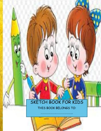 SKETCH BOOK FOR KIDS by CLEM GEDIEL | Goodreads