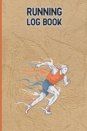 Running Log Book: A Perfect Daily Running Exercise Logbook For Good ...