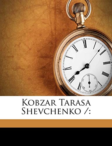 Kobzar Tarasa Shevchenko / by Shevchenko Taras 1814-1861 | Goodreads