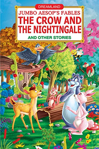 The Crow and the Nightingale: Jumbo Aesop's Fables by Dreamland ...