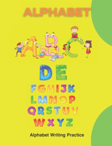 ALPHABET Writing Practice: A book to learn to write the alphabet ...