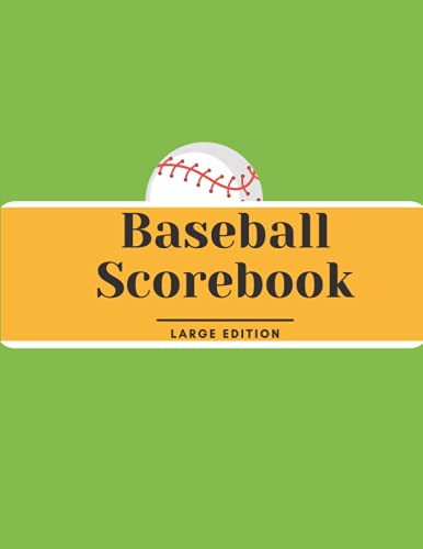 Baseball Scorebook: Baseball & Softball Scorecard Sheets, Log a Full ...