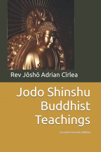 Jodo Shinshu Buddhist Teachings by Rev Jōshō Adrian Cîrlea | Goodreads