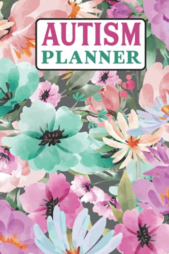 weekly Autism planner workbook: a 52 week floral autism therapy journal ...