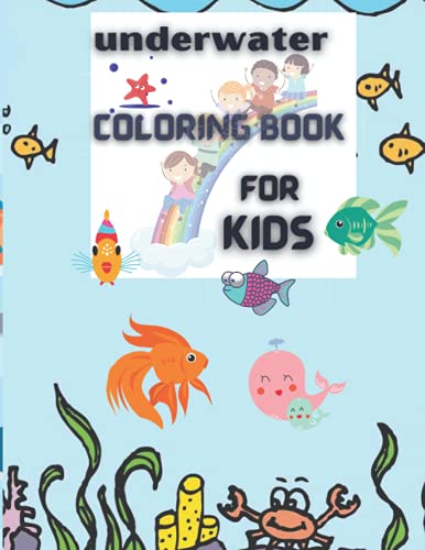 Underwater Coloring Books For Kids Underwater: Ocean Animals Sea ...