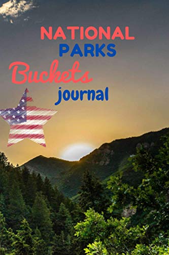 National parks buckets journal: U.S. Adventure Log List Guide | America ...