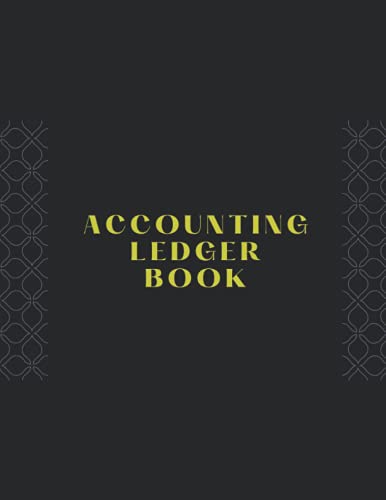 Accounting Ledger Book: Simple Accounting Ledger for Bookkeeping and ...