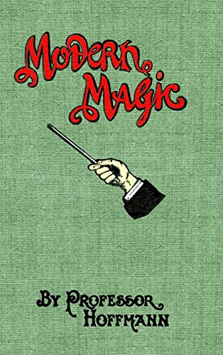 Modern Magic by Angelo John Lewis Hoffmann | Goodreads