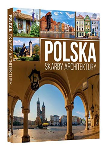 Polska. Skarby architektury by Anna Willman | Goodreads