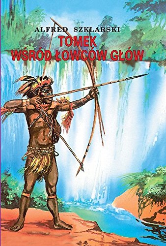 Tomek wsrod lowcow glow (polish) by unknown author | Goodreads