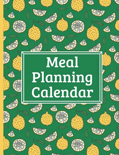 Meal Planning Calendar: Meal Planning Calendar Notebook - Weekly Meal ...