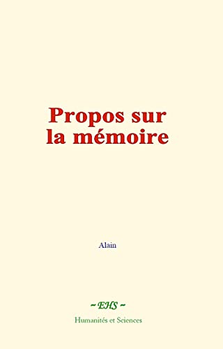 Propos sur la mémoire (French Edition) by Alain | Goodreads