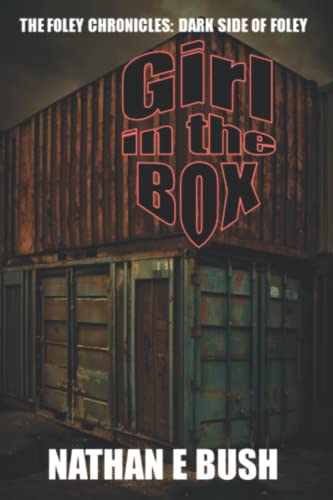 Girl in the Box by Nathan Bush | Goodreads