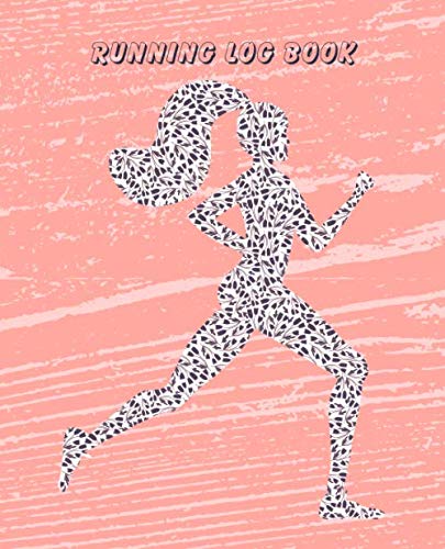 Running log book: Running Journals for Women, My Running Diary, Runners ...