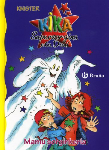 Mamu sorginkeria (Kika Supersorgina Eta Dani) by Knister | Goodreads