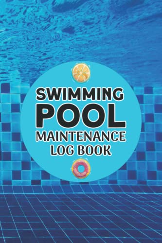 Pool Maintenance Log Book: Saltwater Pool Maintenance Log Book, pool ...