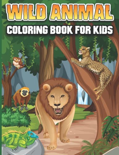 Wild Animals Coloring Book For Kids: Cute Unique Wild Animals Lover ...