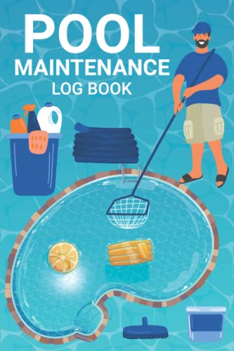 Pool Maintenance Log Book: Daily Detailed Swimming Pool Checklist To ...