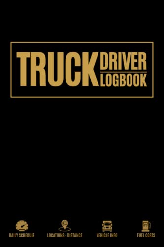 Truck Driver Log Book: Logbook For Truckers, Lorry Drivers and Delivery ...