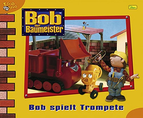 Bob der Baumeister 17 by Noel Boaz | Goodreads