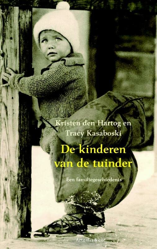 De Kinderen Van De Tuinder : Ein Familiegschiedenis by Kristen Den ...