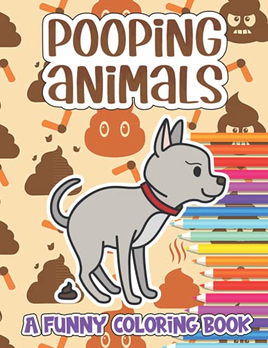 Pooping Coloring Book: Funny Adult Coloring Book for Men and Women for ...